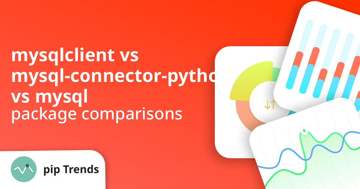 mysqlclient vs mysql-connector-python vs mysql